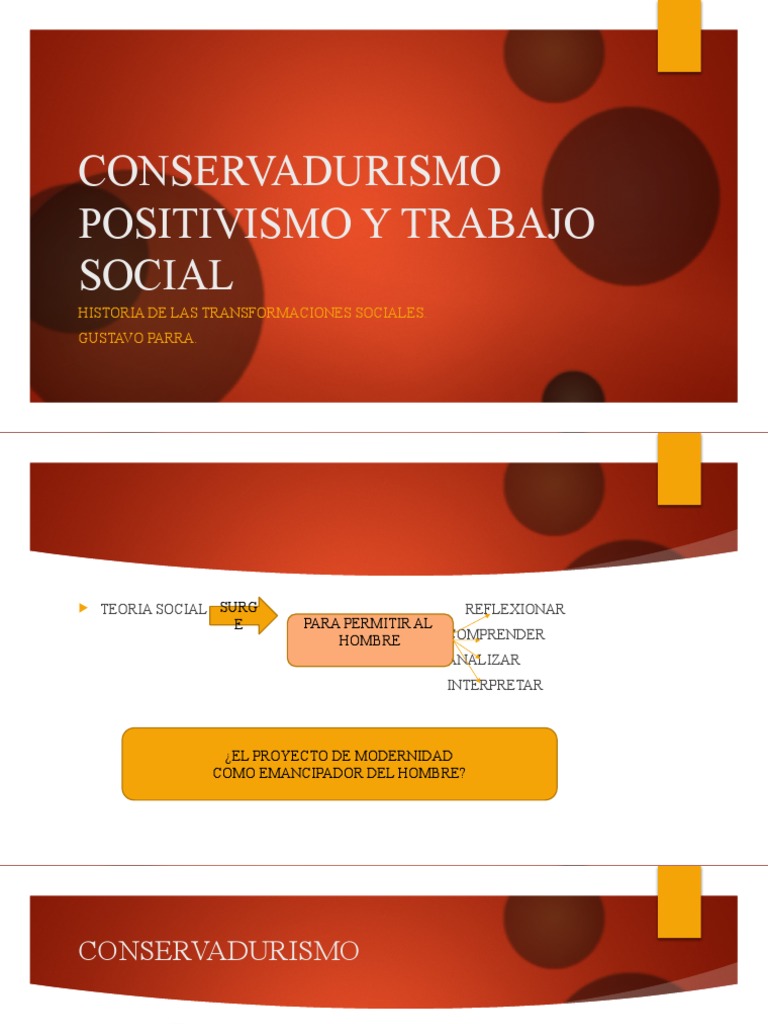 La influencia del conservadurismo y el positivismo en la historia y el ... La influencia del conservadurismo y el positivismo en la historia y el ...