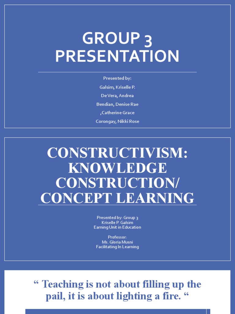 Group 3 Constructivism | PDF | Constructivism (Philosophy Of Education) | Cognitive Science