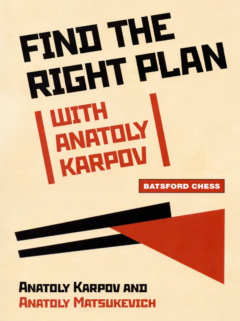 Find The Right Plan With Anatoly Karpov (PDFDrive) | PDF