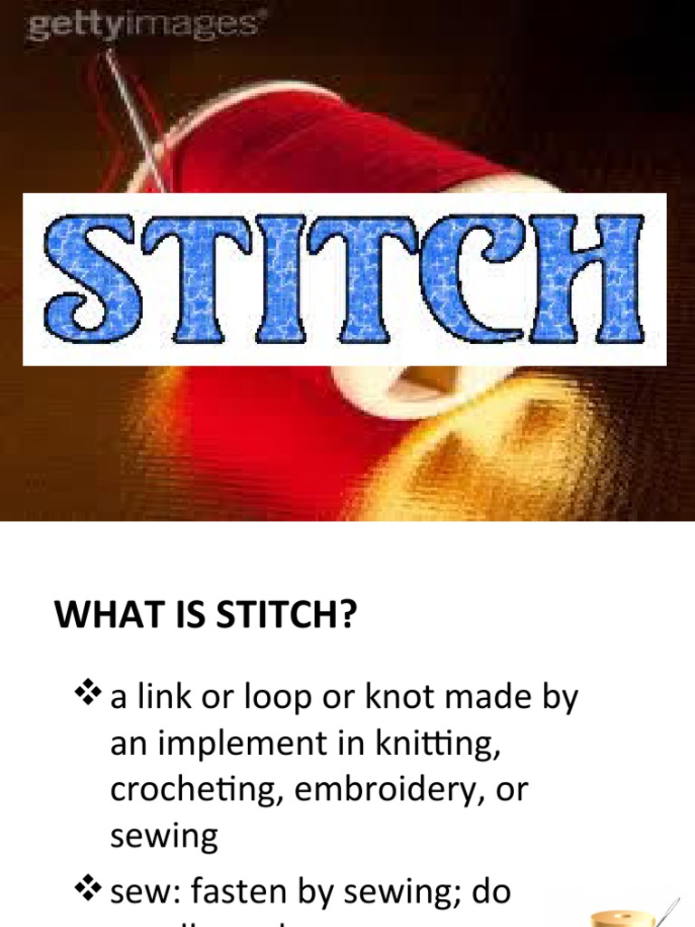 Stitch - PPT Home | Download Free PDF | Seam (Sewing) | Sewing