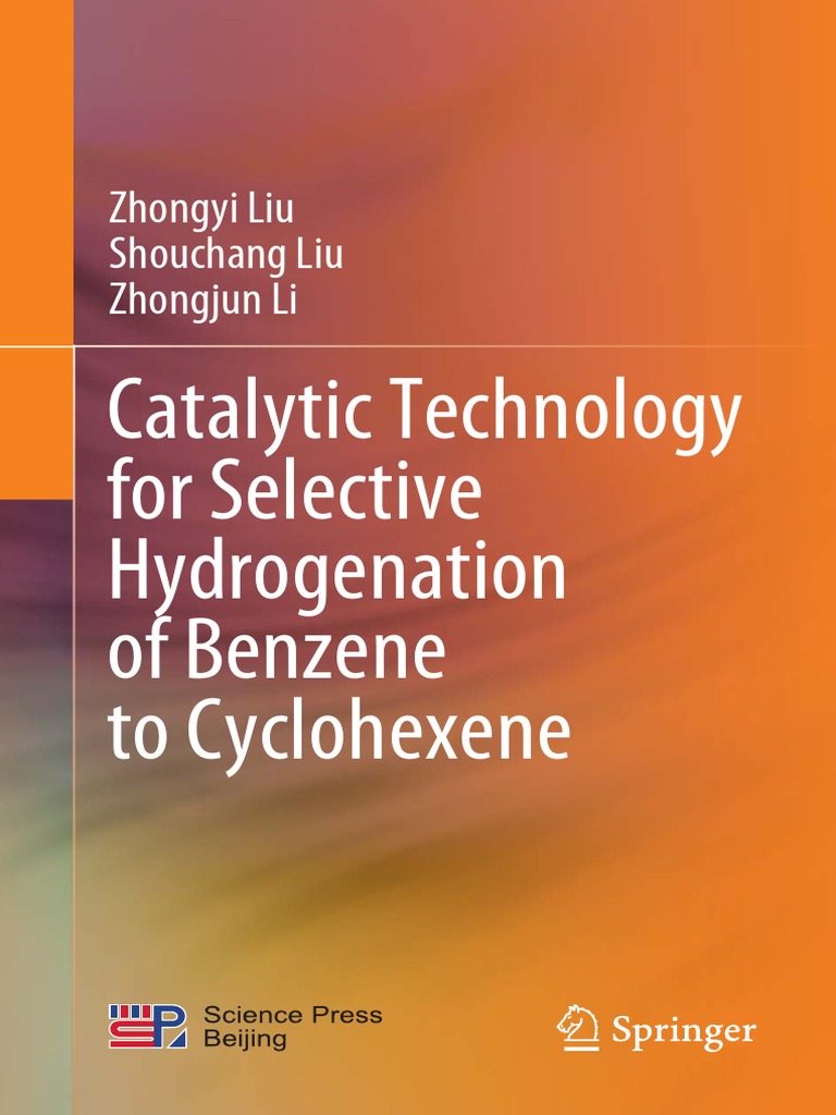 Catalytic Technology For Selective Hydrogenation of Benzene To ...
