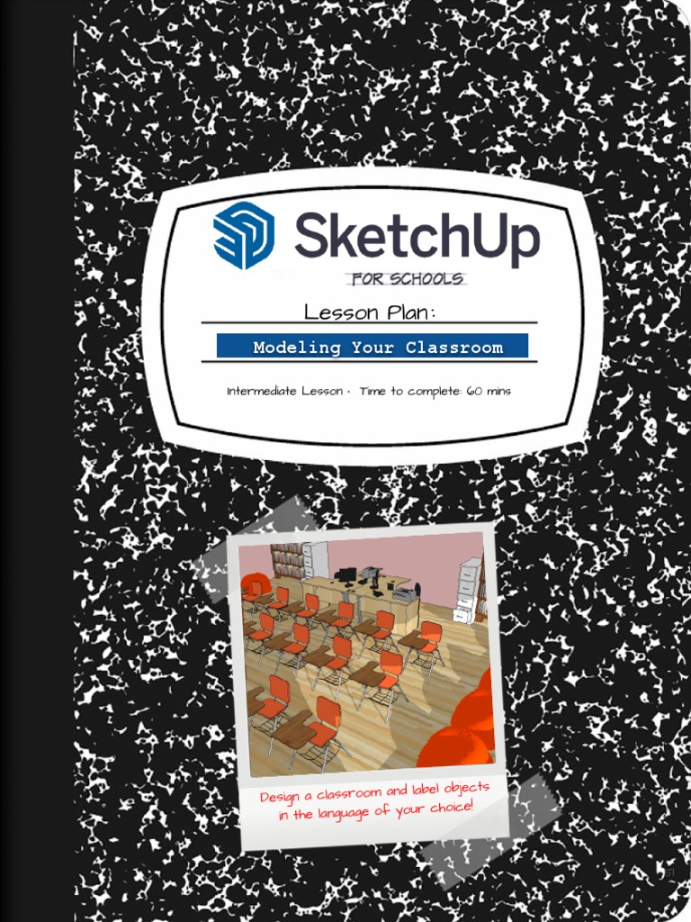 SketchUp For Schools Lesson Plan - Modeling Your Classroom | PDF