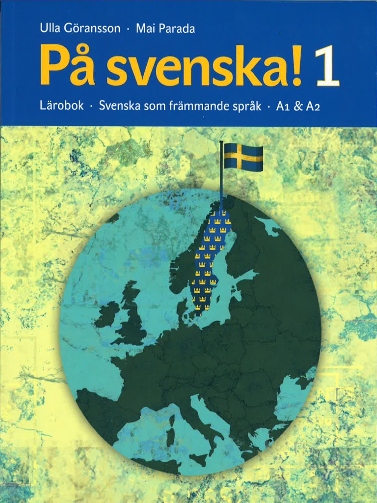 På Svenska! 1 Lärobok Svenska Som Främmande Språk A1 &A2 (PDFDrive) | PDF