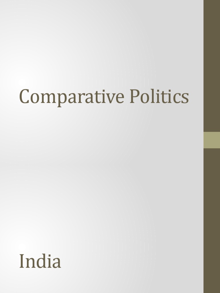 Comparative Politics PPT (India) | PDF