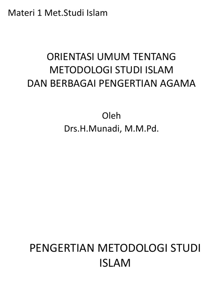 Materi 1 Orientasi Metodologi Studi Islam | PDF