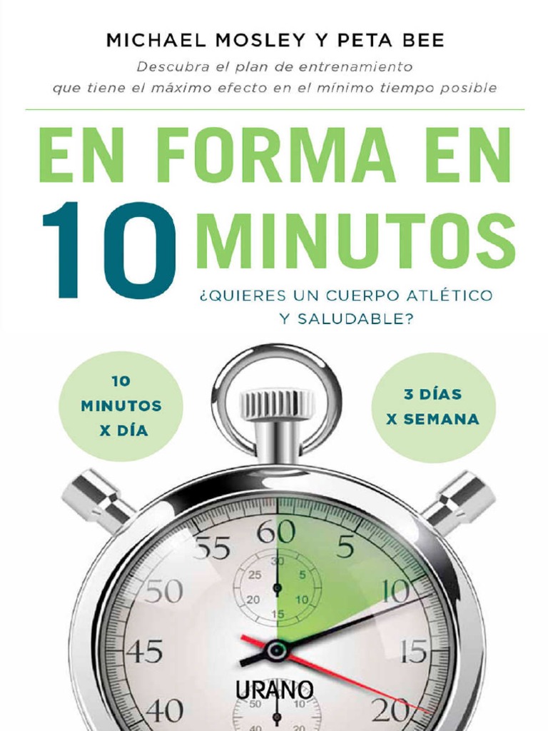 En Forma en 10 Minutos - Michael Mosley, Peta Bee | PDF