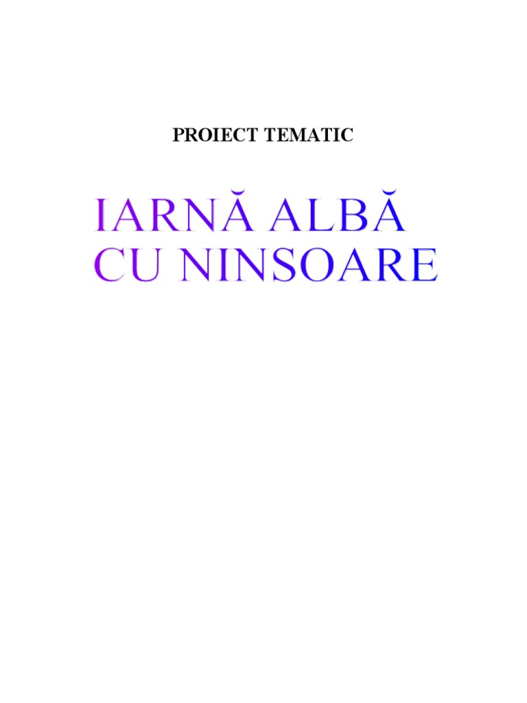 Proiect Tematic Iarna Alba Cu Ninsoare | PDF