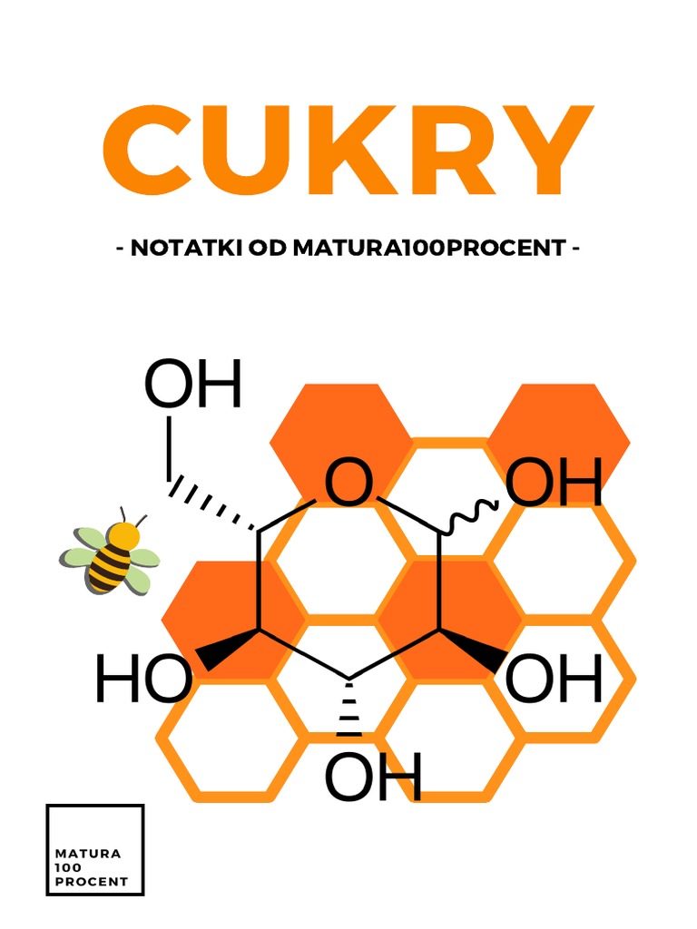 Cukry - Notatki by Matura100procent | PDF