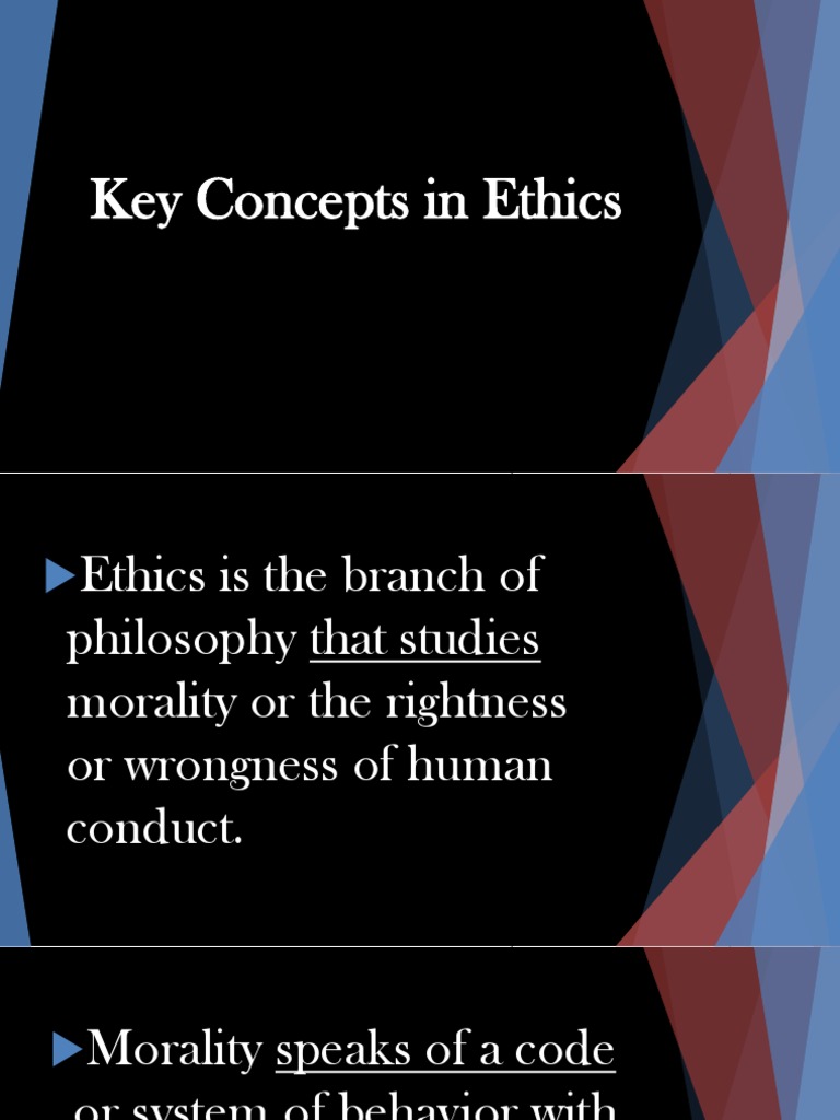 ETHICS Lesson 1 Key Concepts in Ethics | PDF | Morality | Applied Ethics