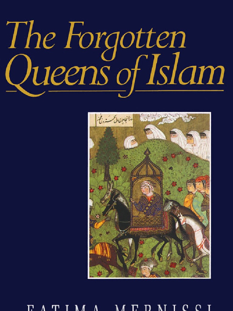 Fatima Mernessi - The Forgotten Queens of Islam | PDF | Caliphate | Sharia