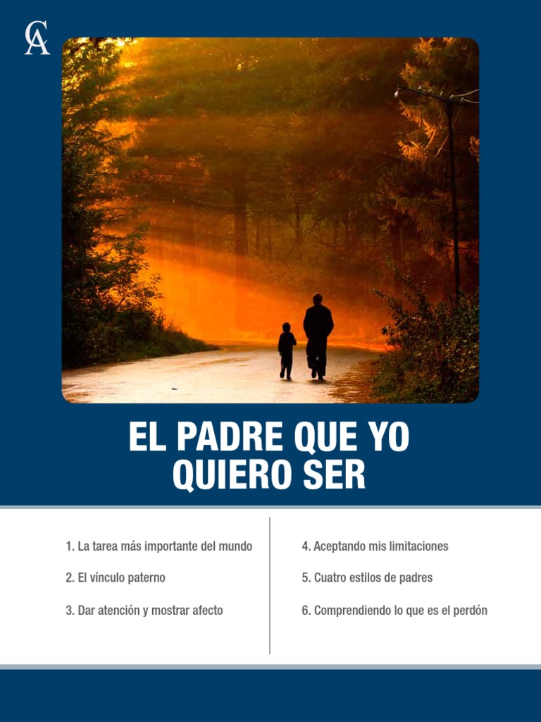 El padre que quiero ser: guía esencial | PDF | Amor | Verdad
