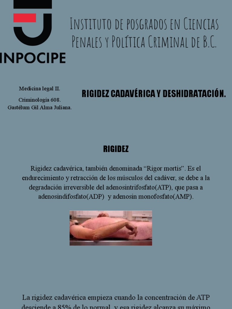 RIGIDEZ CADAVÉRICA Y DESHIDRATACIÓN: FENÓMENOS POST MORTEM QUE AYUDAN A DETERMINAR LA HORA DE LA ...