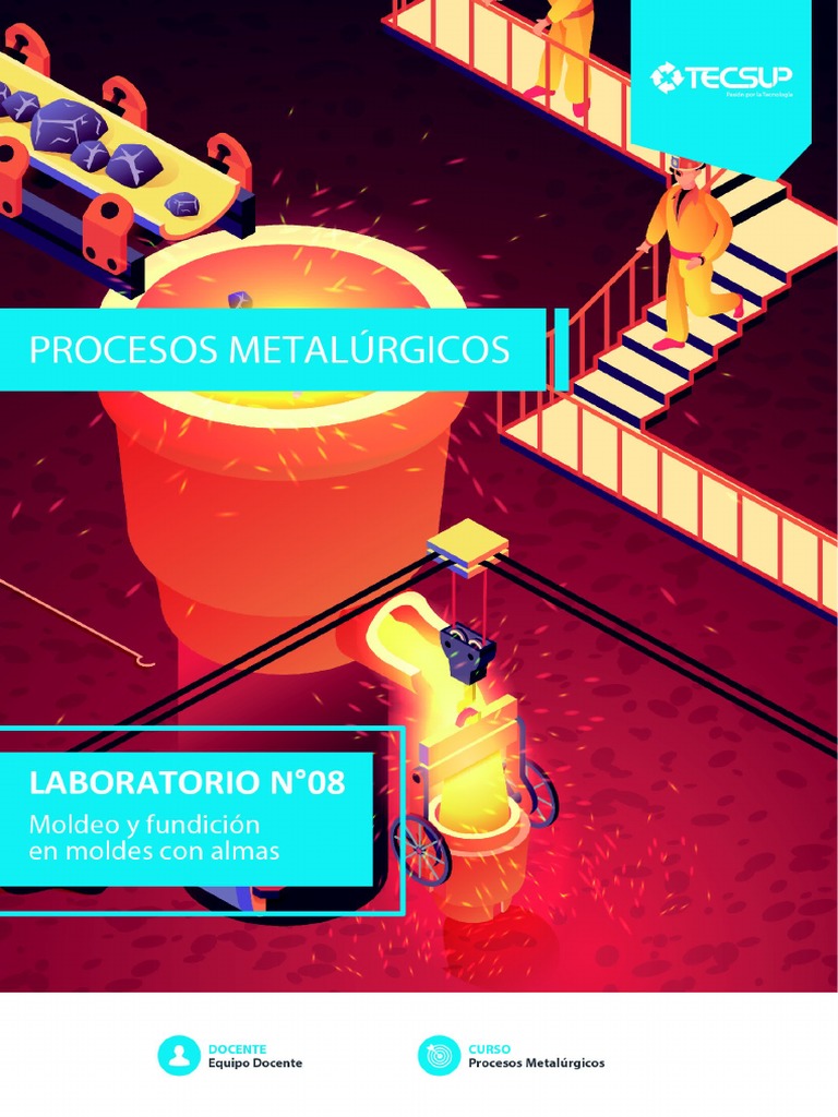 Laboratorio 8 Procesos Metal+ Rgicos | PDF | Fundición (metalurgia) | Sector secundario de la ...