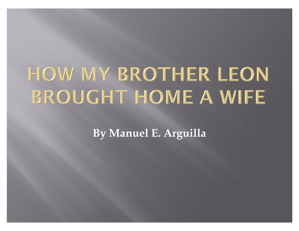 How My Brother Leon Brought Home A Wife | PDF
