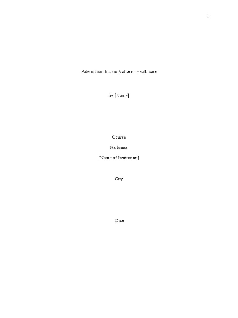 Paternalism in Healthcare | PDF | Autonomy | Nursing