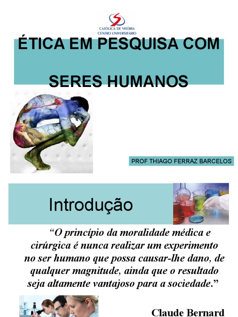 Ética em Pesquisa com Seres Humanos | PDF | Consentimento Livre e ...