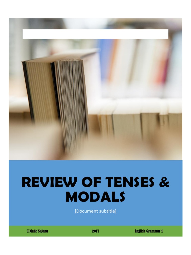Modul 2 - Review of Tenses and Contrast of Two Tenses | PDF | Perfect (Grammar) | Grammatical Tense