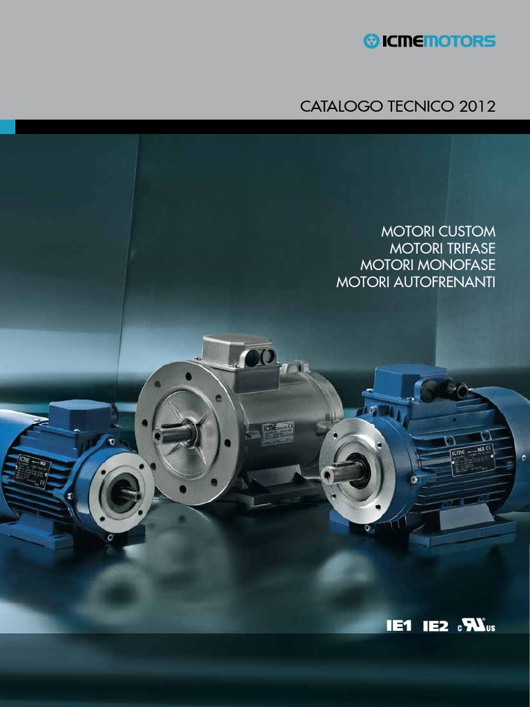 Catalogo ICME Motori Monofase-Trifase-Autofrenanti ICME 1042-12 | PDF