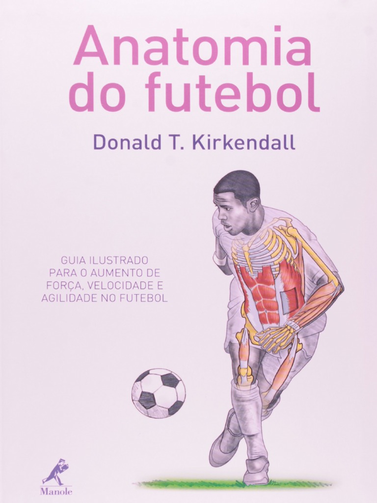 Resumo Anatomia Do Futebol Guia Ilustrado para o Aumento de Forca ...