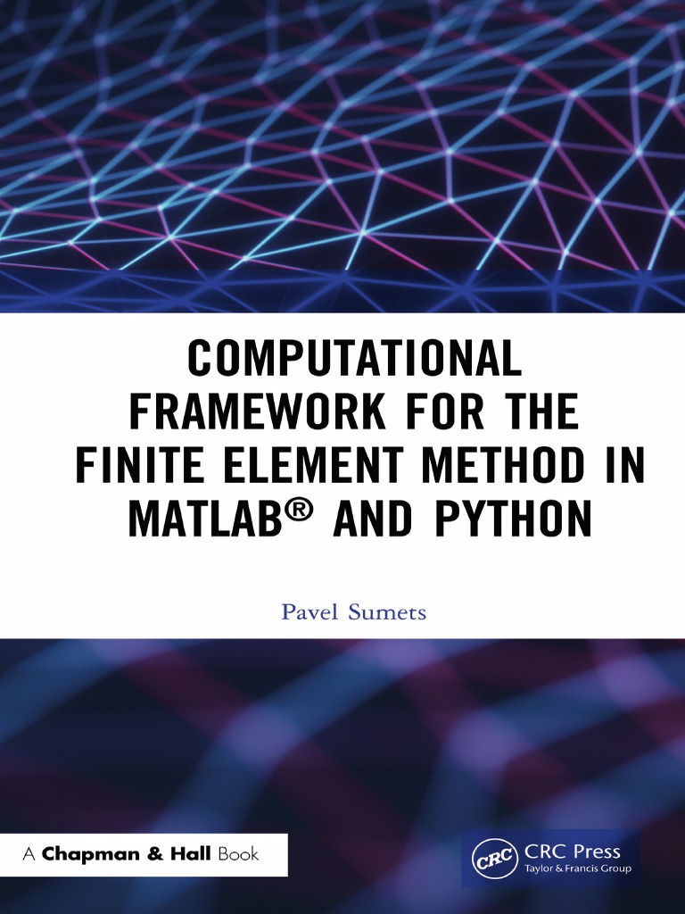 Pavel Sumets - Computational Framework For The Finite Element Method in ...