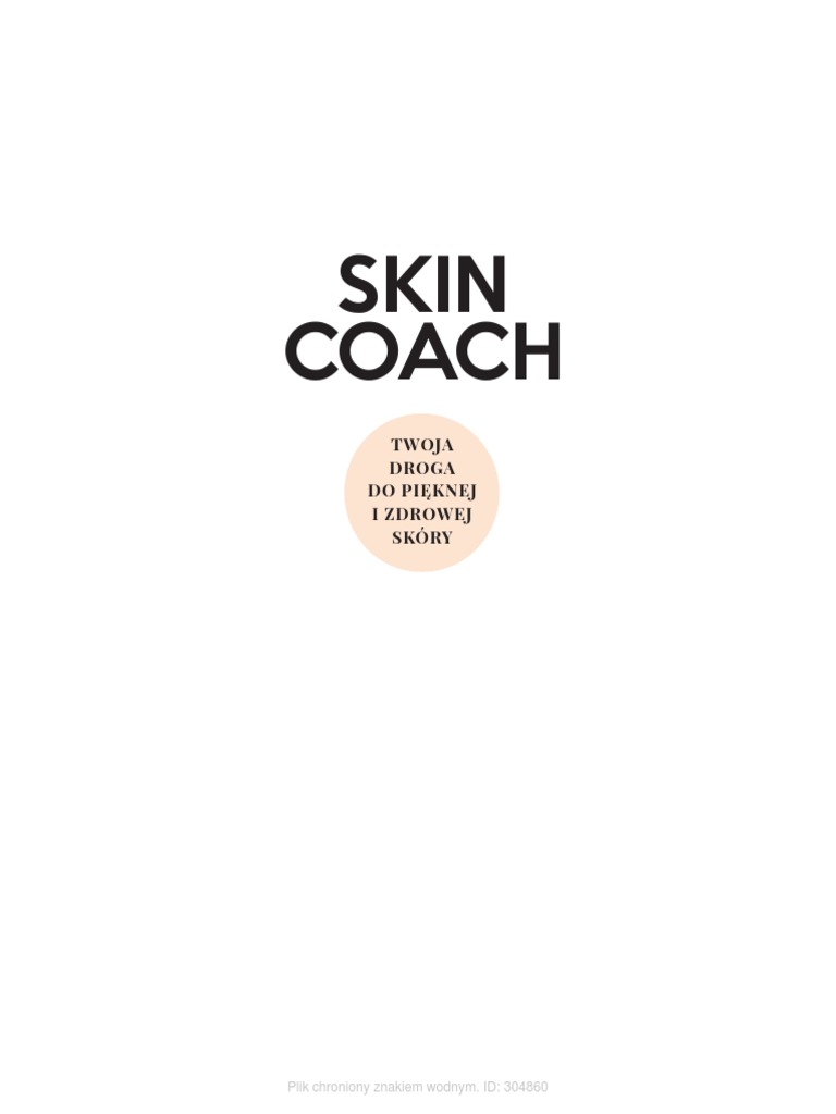 Skin Coach. Twoja Droga Do Pieknej I Zdrowej Skory | PDF