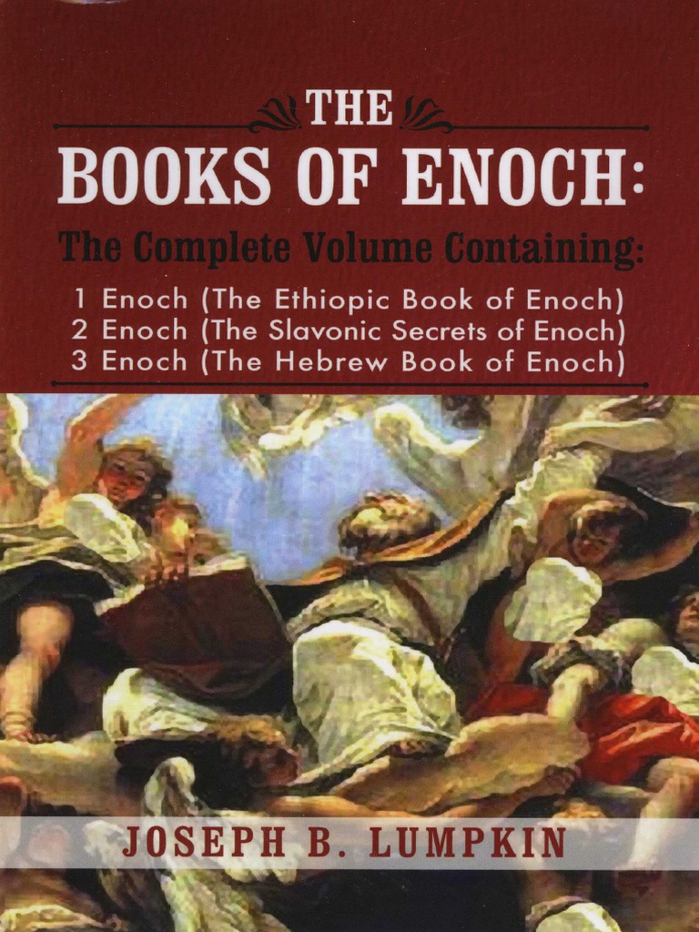 The Books of Enoch - A Complete Volume Containing 1 Enoch The Ethiopic ...