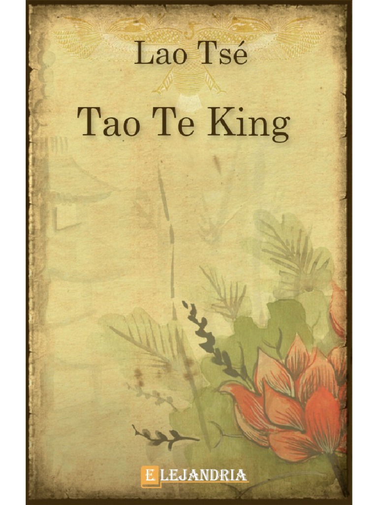 Tao Te King-Tse Lao | PDF | Law | Religion & Spirituality
