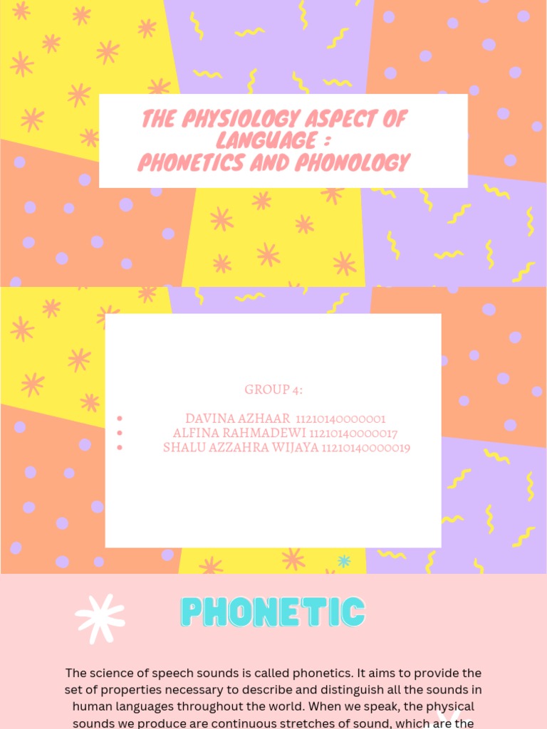 GROUP 4 - The Physiology Aspect of Language Phonetics and Phonology ...