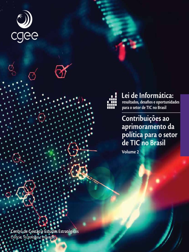 CGEE Lei Info Vol2-Contribuicoes | PDF | Tecnologia da Informação e ...