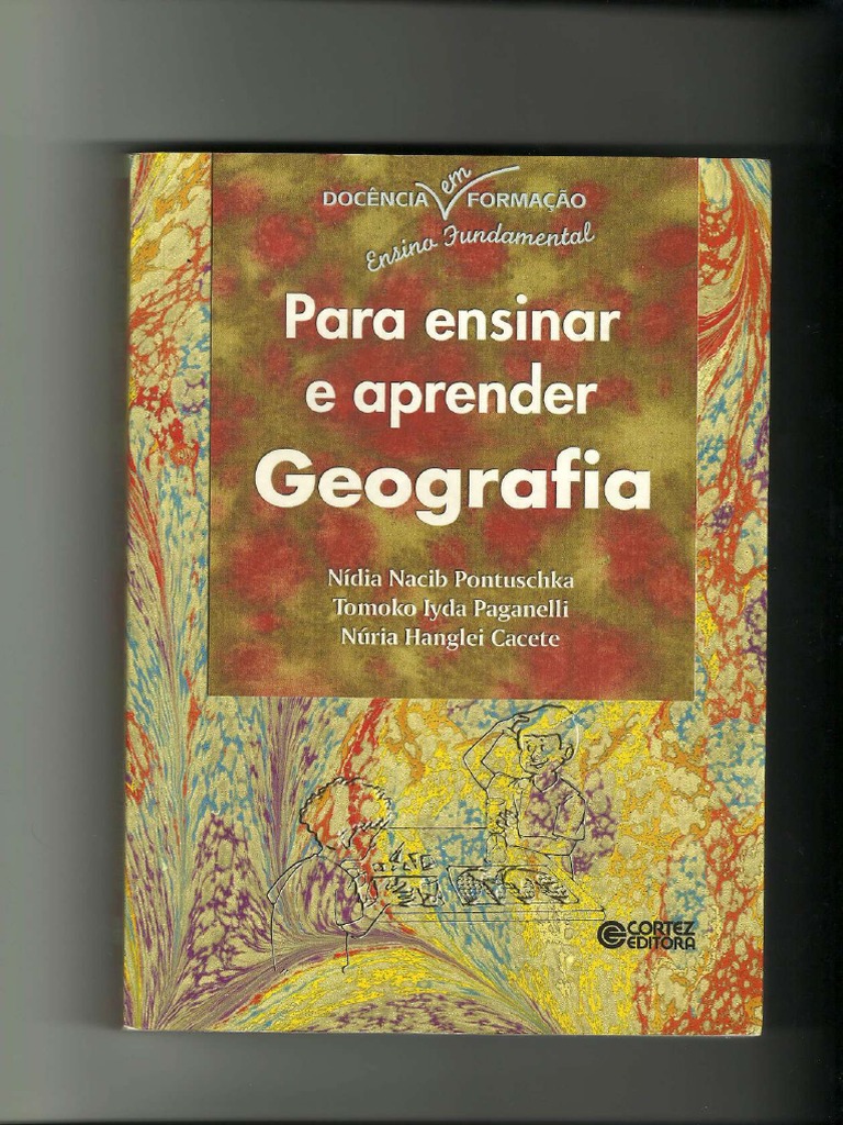 Para Ensinar e Aprender Geografia (Nidia Nacib Pontuschka) | PDF
