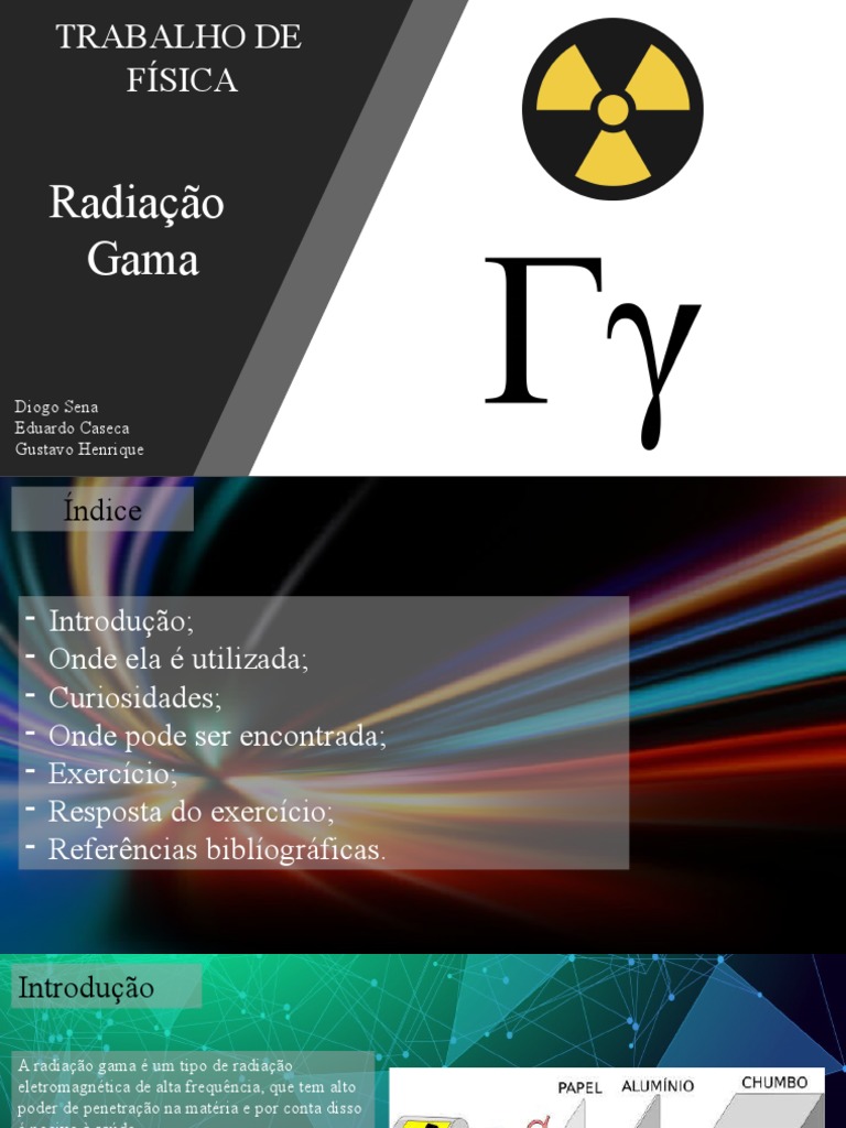 Apresentação RAIOS GAMA 1 | PDF | Raio gama | Radiação eletromagnética