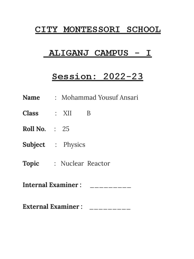 PHYSICS PROJECT (Faiza Ansari 12 C) | PDF | Nuclear Reactor | Nuclear ...