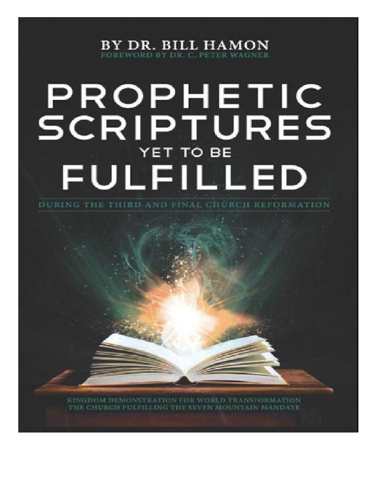Bill Hamon - Prophetic Scriptures Yet To Be | PDF
