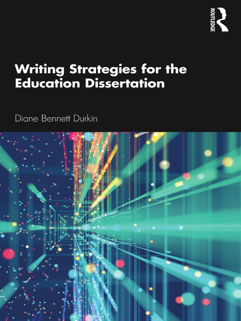 Writing Strategies For The Education Dissertation | PDF | Qualitative ...