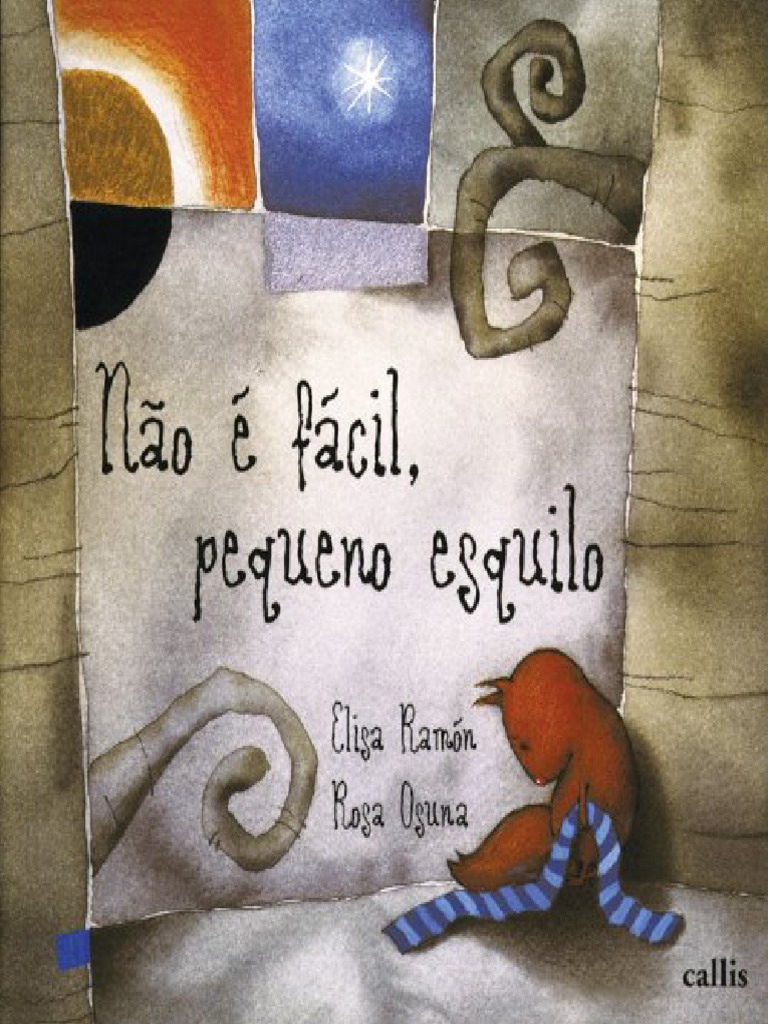 Resumo Nao e Facil Pequeno Esquilo Elisa Ramon | PDF