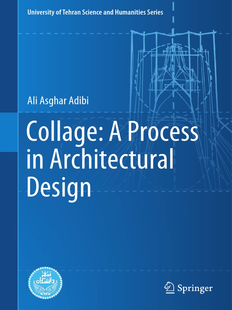Collage: A Process in Architectural Design: Ali Asghar Adibi | PDF ...