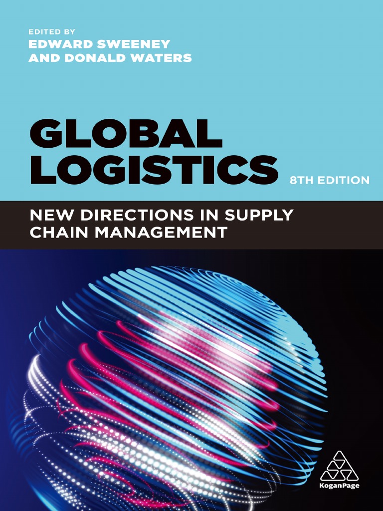 C. Donald J. Waters (Editor) - Edward Sweeney (Editor) - Global Logistics - New Directions in ...