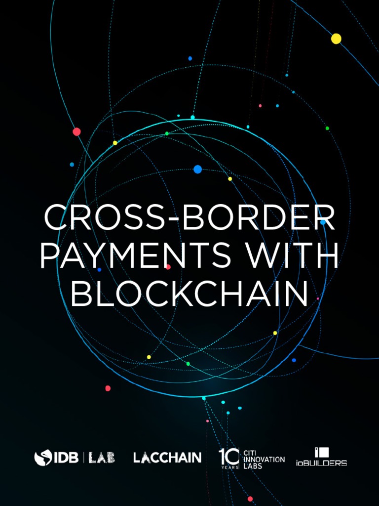 Cross Border Payments With Blockchain | PDF | Cryptocurrency | Money