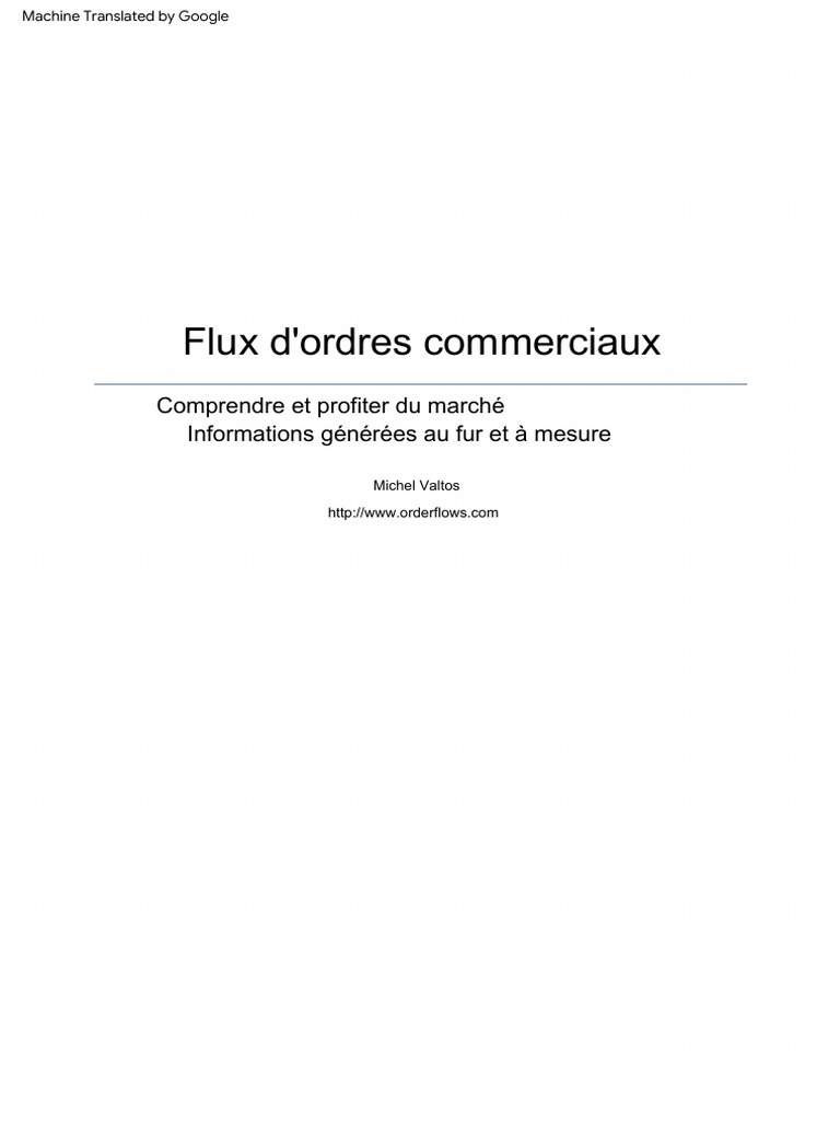 Flux D'ordres Commerciaux: Comprendre Et Profiter Du Marché Informations Générées Au Fur Et À ...