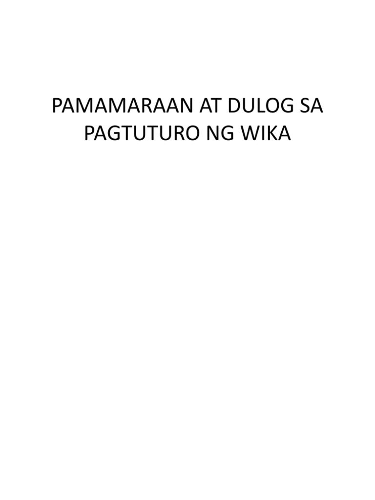 Pamamaraan at Dulog Sa Pagtuturo NG Wika | PDF