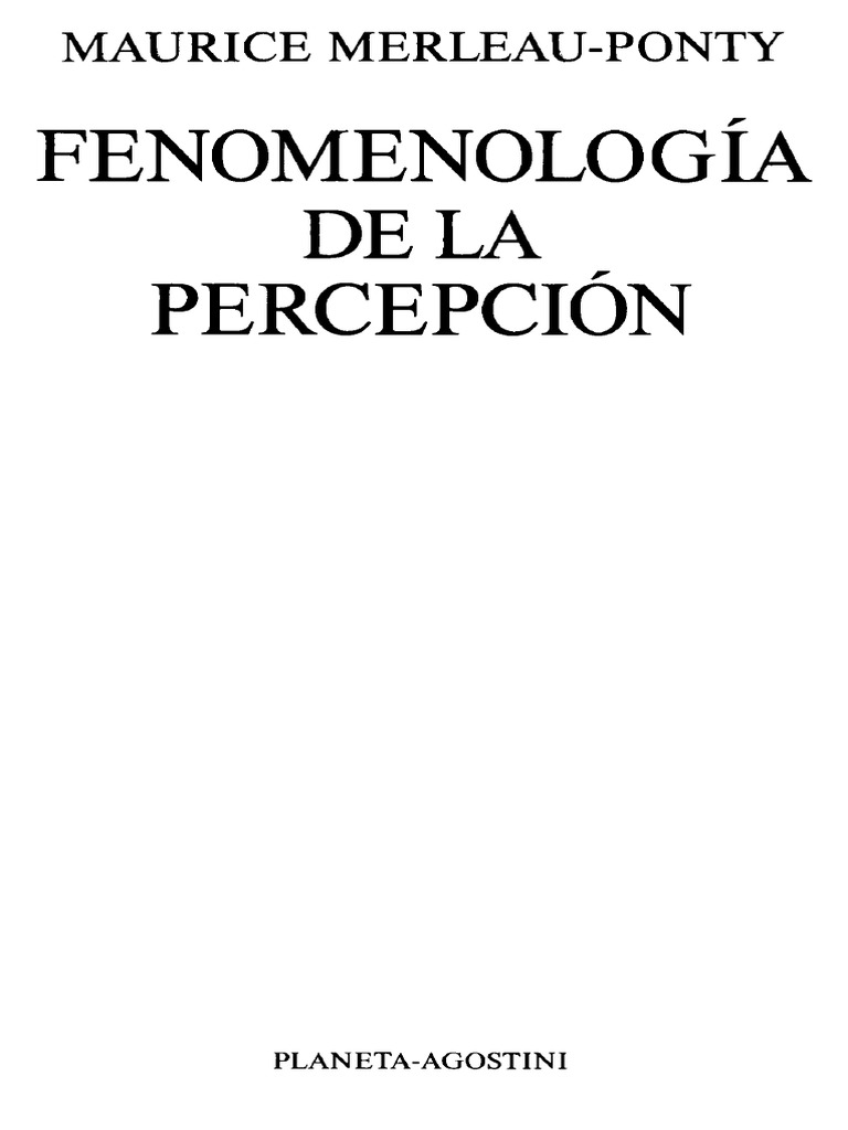 MERLEAU PONTY, M. Fenomenologia de La Percepcion | PDF | Color | Percepción