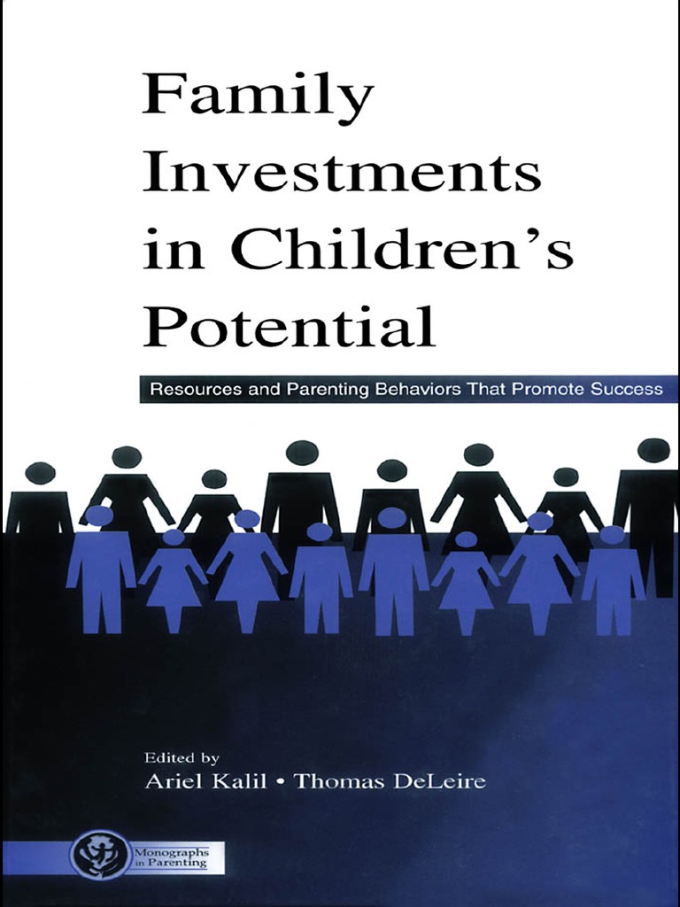 Ariel Kalil, Thomas DeLeire - Family Investments in Children's ...
