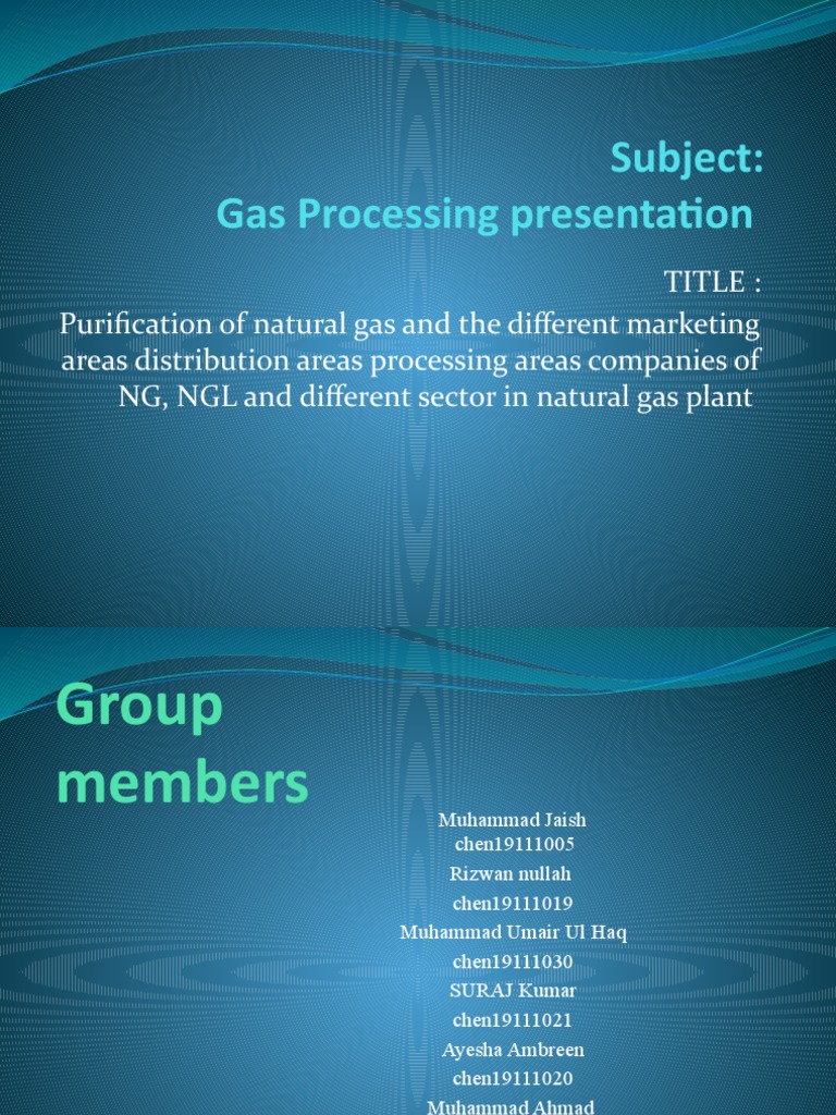 Subject: Gas Processing Presentation | PDF | Natural Gas Processing | Natural Gas