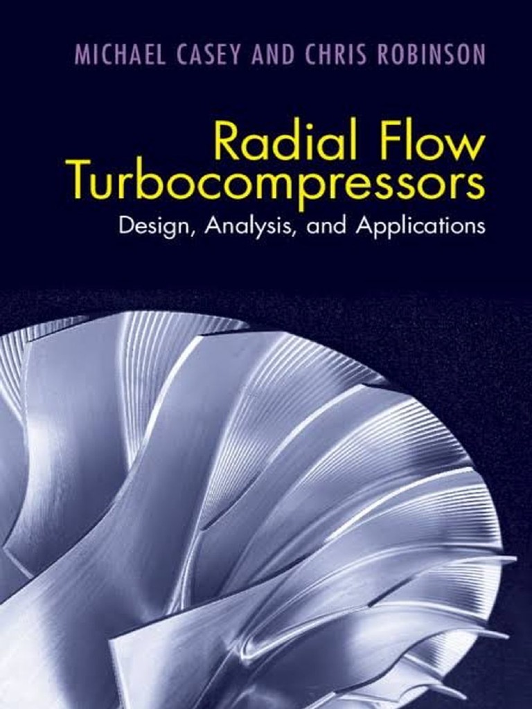 Michael Casey, Chris Robinson - Radial Flow Turbocompressors - Design ...