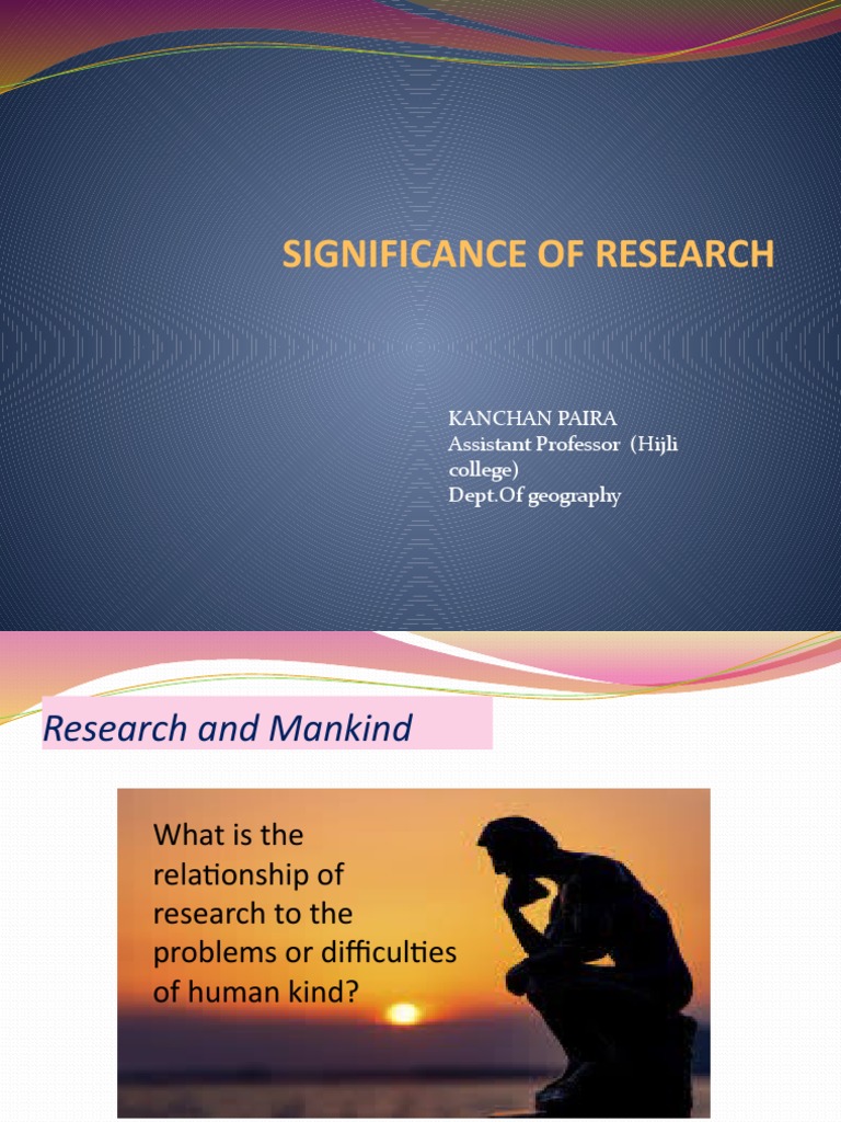 Importance of Research for Humanity | PDF | Knowledge | Theory