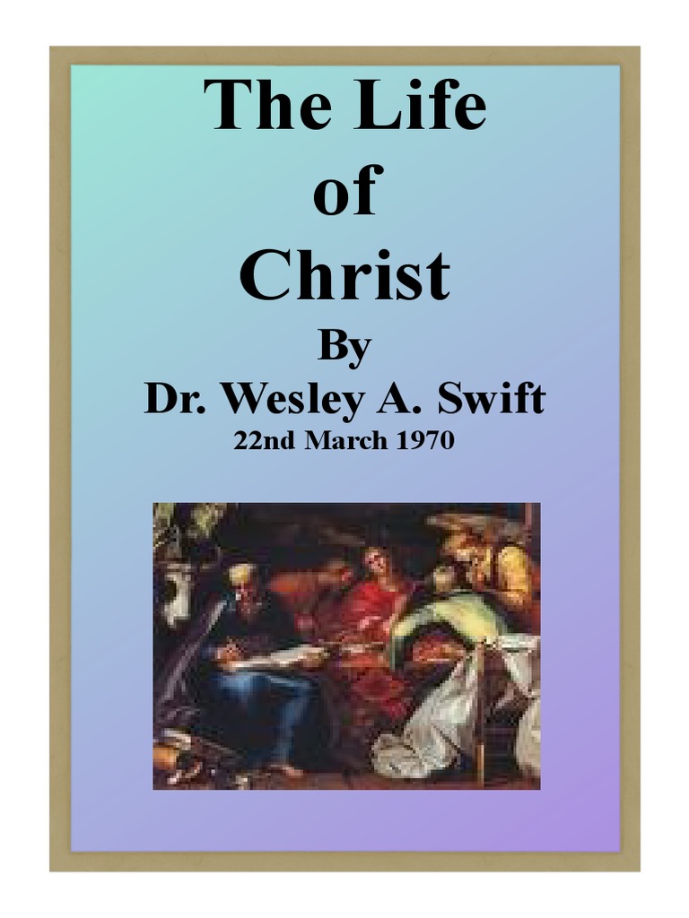 The Life of Christ: An Insightful Retelling of the Events Surrounding ...