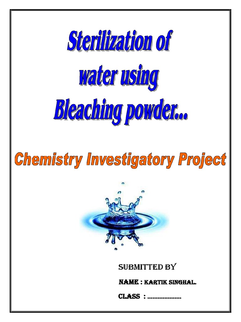 STERILIZATION OF WATER USING BLEACHING POWDER Kartik (12 | PDF | Water Purification | Chlorine