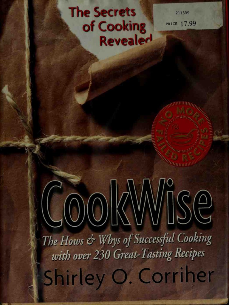 Shirley O. Corriher - CookWise - The Secrets of Cooking Revealed (2011, William Morrow Cookbooks ...