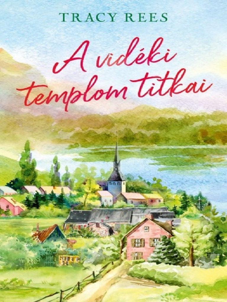 Tracy Rees - A Videki Templom Titkai Hopley 1. | PDF