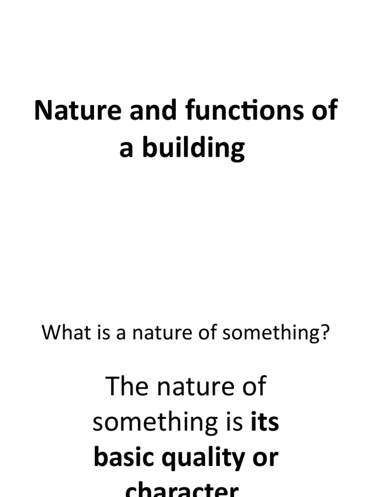 Nature and Functions of A Building | PDF | Building | Nature
